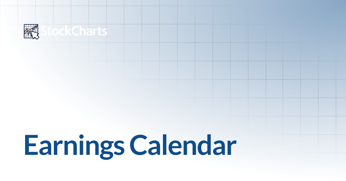 Earnings Calendar | Support Center | StockCharts.com